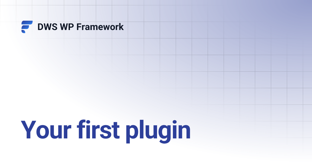 Your first plugin | DWS WP Framework
