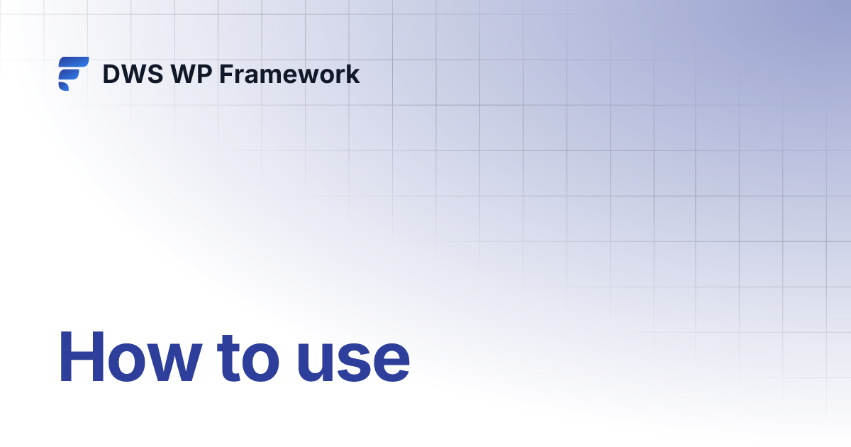 How to use | DWS WP Framework